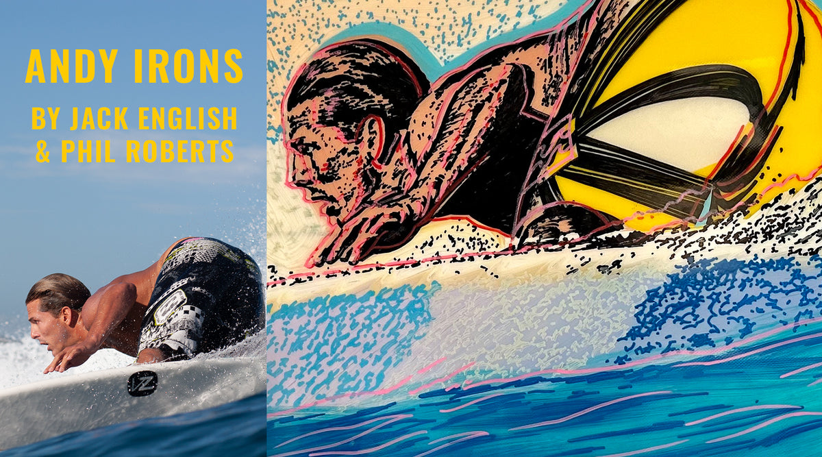 Andy Irons Surfing Photo By Jack English & Artwork by Phil Roberts ...